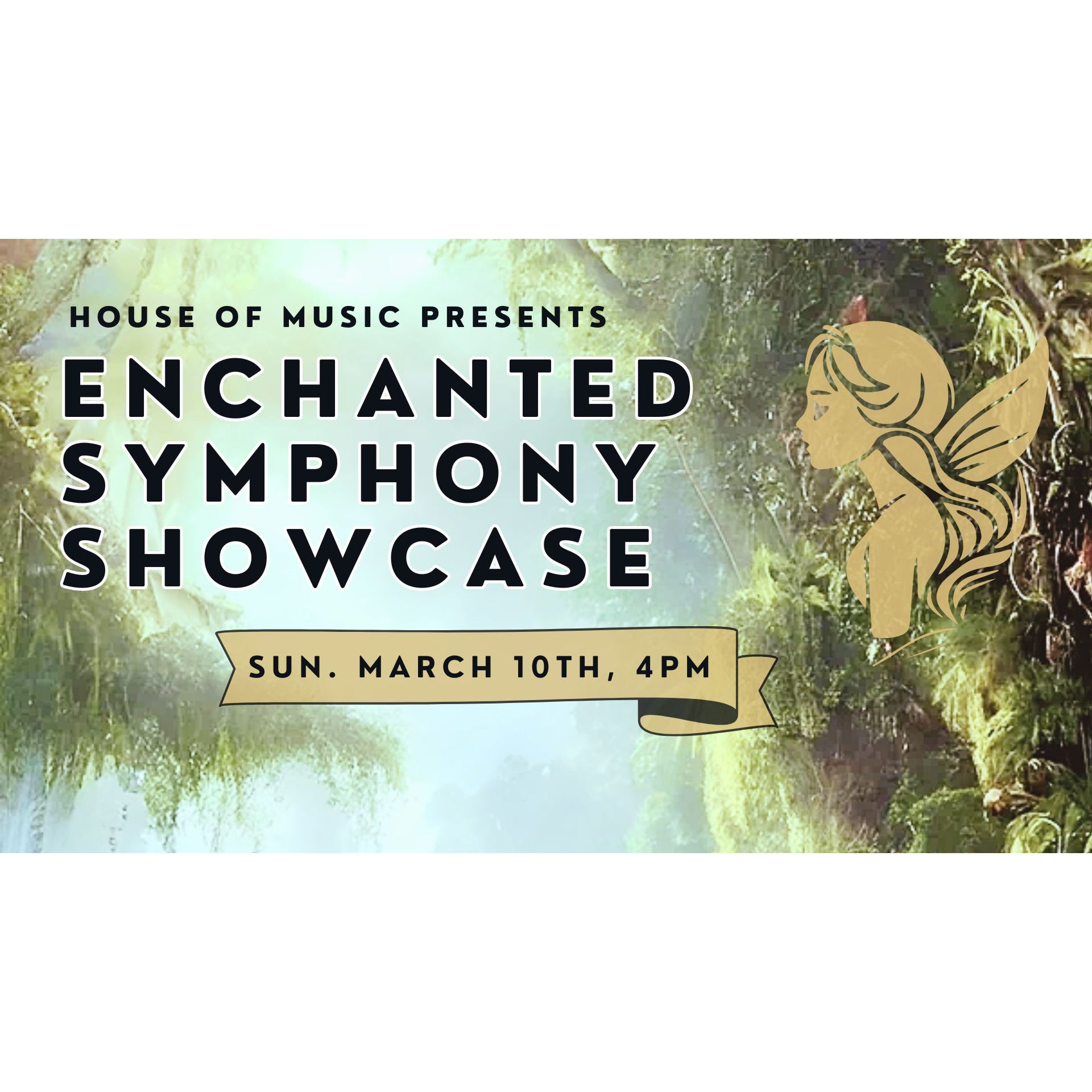Enchanted Symphony Showcase - Sunday 03-10-2024 | House of Music